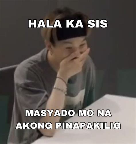 Pin By Krashyn On Mama Mo Meme Tagalog Quotes Funny Funny Quotes Funny Quotes Tumblr