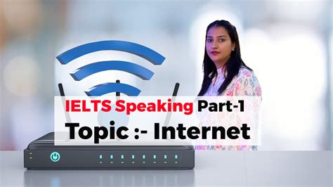 Ielts Speaking Part 1 Topic Internet