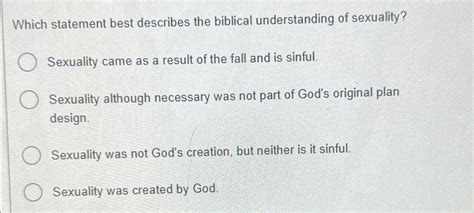 Solved Which Statement Best Describes The Biblical
