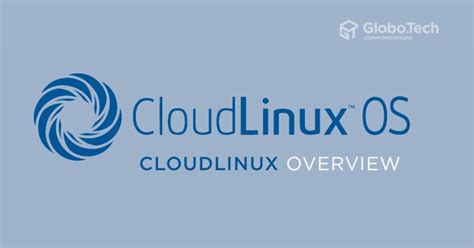 CloudLinux Overview Globo Tech