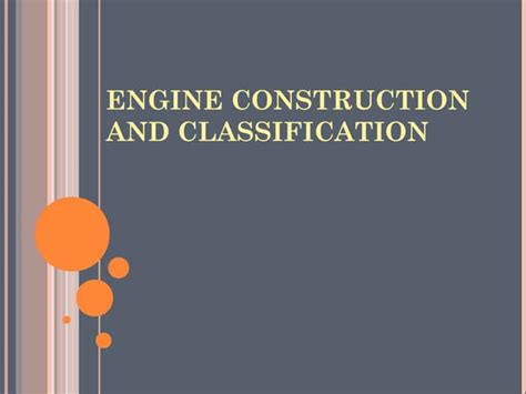 Engine Classificationcomponents And Fuels Ppt
