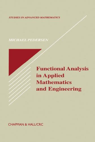 Functional Analysis In Applied Mathematics And Engineering First