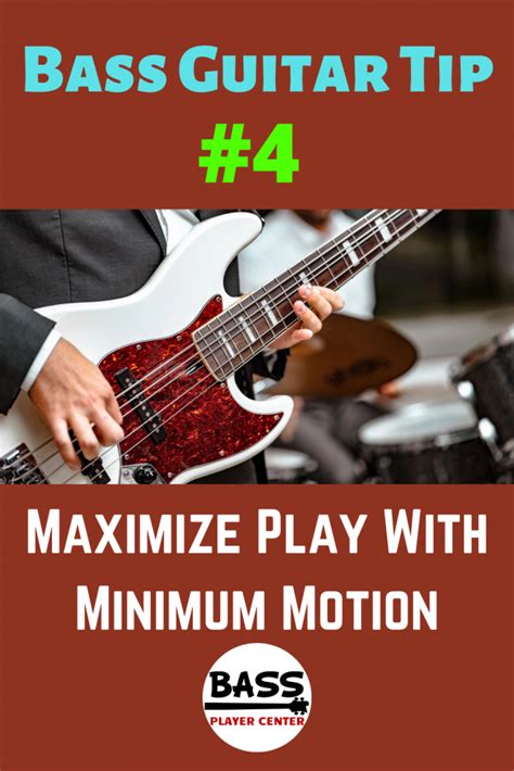 Bass Guitar Tip 4 Maximize Play With Minimum Motion Bass Player Center