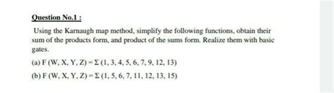 Solved Question No Using The Karnaugh Map Method Chegg