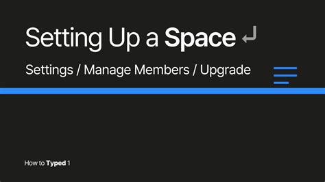 01 Setting Up A Space Typed Tutorial How To Typed Youtube