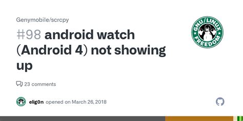 Android Watch Android 4 Not Showing Up · Issue 98 · Genymobilescrcpy · Github