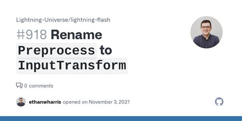 rename `preprocess` to `inputtransform` · issue 918 · lightning universe lightning flash · github