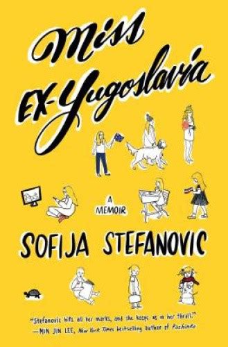 Miss Ex Yugoslavia A Memoir By Stefanovic Sofija Paperback Ebay