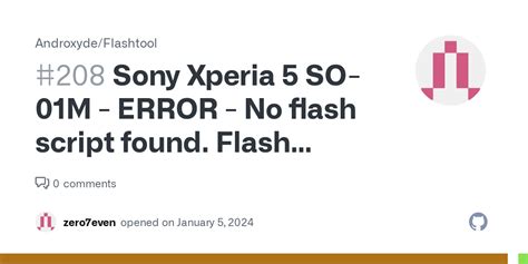Sony Xperia 5 So 01m Error No Flash Script Found Flash Script Is Mandatory · Issue 208