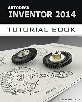 Autodesk Inventor Tutorial Book Amazon Co Uk Ronald John Books