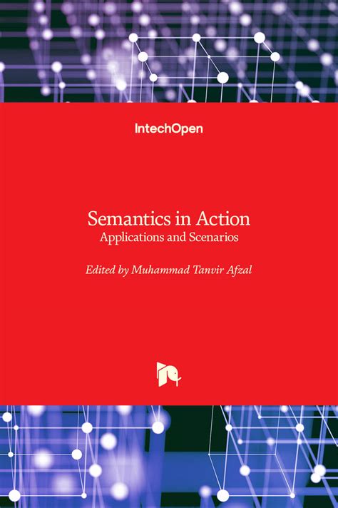 semantics in action applications and scenarios intechopen