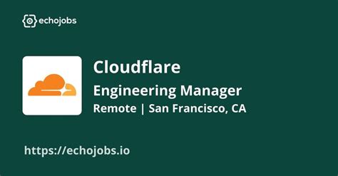 Cloudflare Is Hiring Engineering Manager Zero Trust Warp Service Usd 162k 275k San