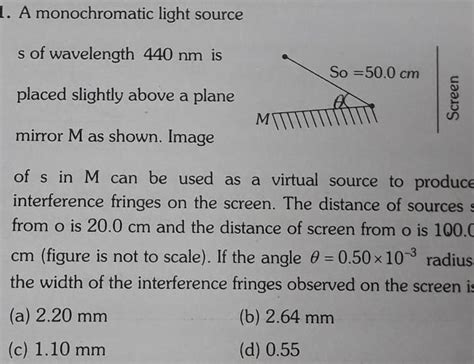 [answered] 1 A Monochromatic Light Source S Of Wavelength 440 Nm Is Kunduz