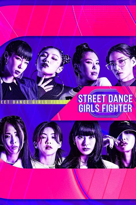 Street Dance Girls Fighter Tv Series 2021 Posters — The Movie