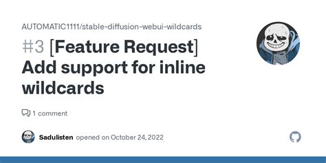 Feature Request Add Support For Inline Wildcards Issue AUTOMATIC Stable Diffusion