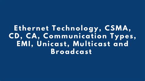 Ethernet Technology Csma Cd Ca Communication Types Emi Unicast Multicast And Broadcast