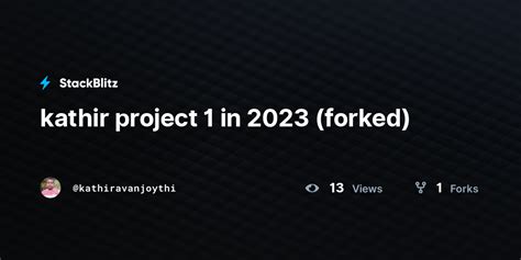 Kathir Project 1 In 2023 Forked StackBlitz