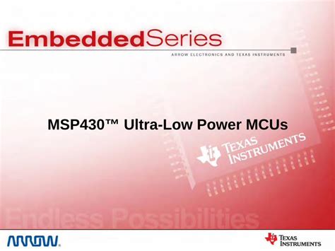 pdf msp430™ ultra low power mcus analog embedded · pdf