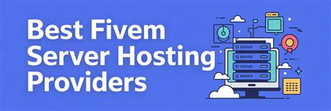 Die 9 Besten Fivem Server Hosting Anbieter 2025