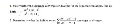 Solved 1 State Whether The Sequence Converges Or Diverges