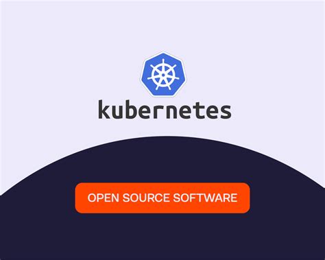 Kubernetes Navigating Open Source Software