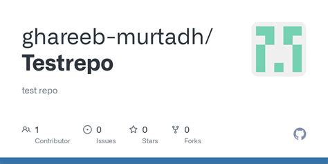 Github Ghareeb Murtadhtestrepo Test Repo