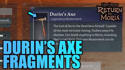 Howwhere To Find Durins Axe Fragments Lotr Return To Moria Youtube