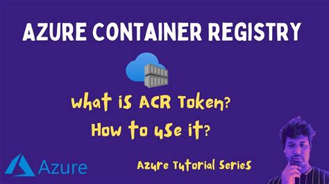 How To Authenticate To Azure Container Registry ACR Using ACR TOKEN