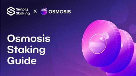 osmosis staking guide how to stake osmosis maximize apy