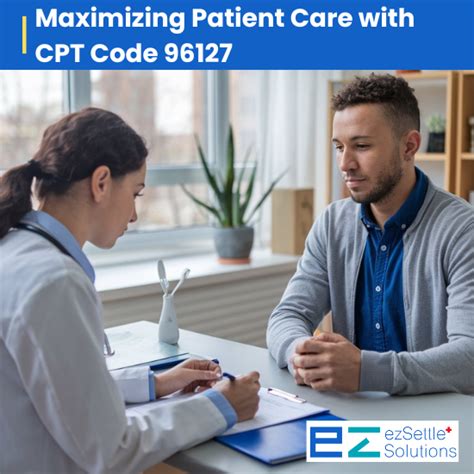 Maximizing Patient Care With Cpt Code 96127 Assessments Ez Settle