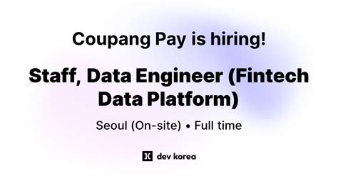 Staff Data Engineer Fintech Data Platform At Coupang Pay • Seoul