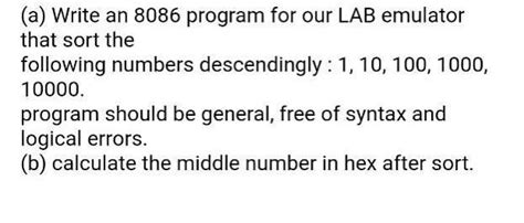 Solved A Write An 8086 Program For Our Lab Emulator That