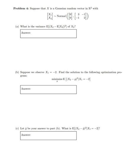 Solved Problem 4 Suppose That X Is A Gaussian Random Vector