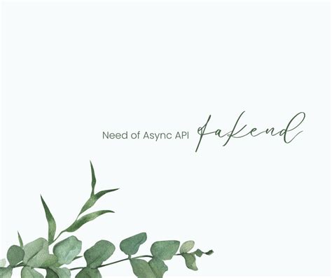 Async Api And Its Application Fakend Blog