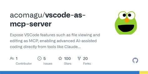 Github Acomaguvscode As Mcp Server Expose Vscode Features Such As File Viewing And Editing