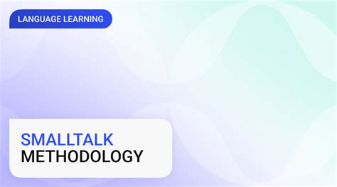 Smalltalk Methodology