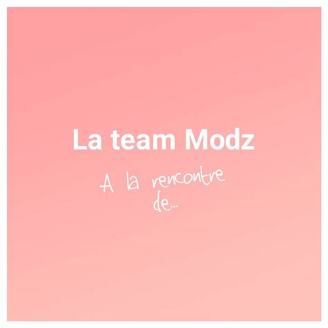 Modz La Team Modz 🧑‍🤝‍🧑 A La Rencontre De Laura