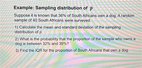 Solved Example Sampling Distribution Of Pˉ Suppose It Is