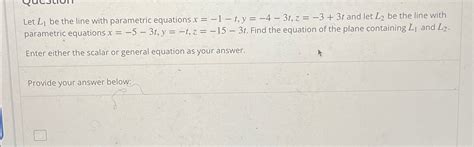 Solved Let L1 ﻿be The Line With Parametric Equations