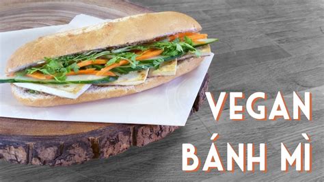 BÁnh MÌ Chay Vegan Vietnamese Sandwich Recipe Youtube