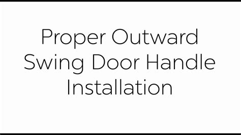 Ellas Bubbles Proper Handle Installation Outswing Doors Youtube