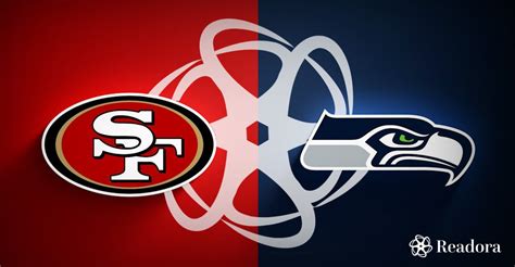 Seattle Seahawks Vs San Francisco 49ers Nfc West Rivalry Renewed