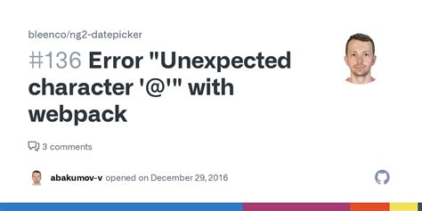 Error Unexpected Character With Webpack · Issue 136 · Bleenco
