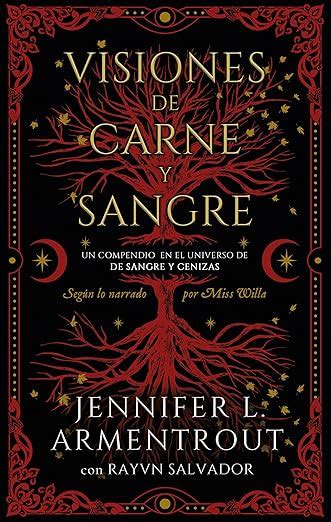 Visiones De Carne Y Sangre Saga De Sangre Y Cenizas Armentrout