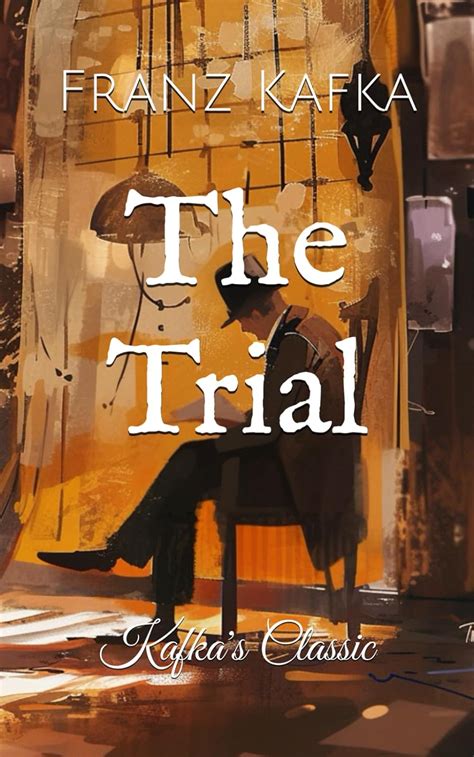 The Trial Kafkas Classic Kafka Franz Murphy Daniel