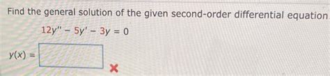 Solved Find The General Solution Of The Given Second Order