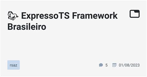 🐎 expressots framework brasileiro · rsaz · tabnews