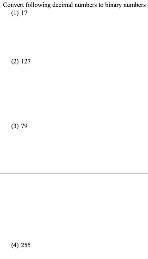 Solved Convert Following Decimal Numbers To Binary Numbers