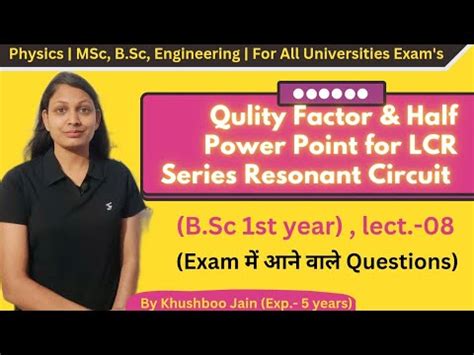 Quality Factor Half Power Point For LCR Series Resonant Circuit Lect Driven