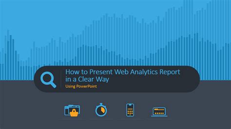How To Present Web Analytics Report Using PowerPoint